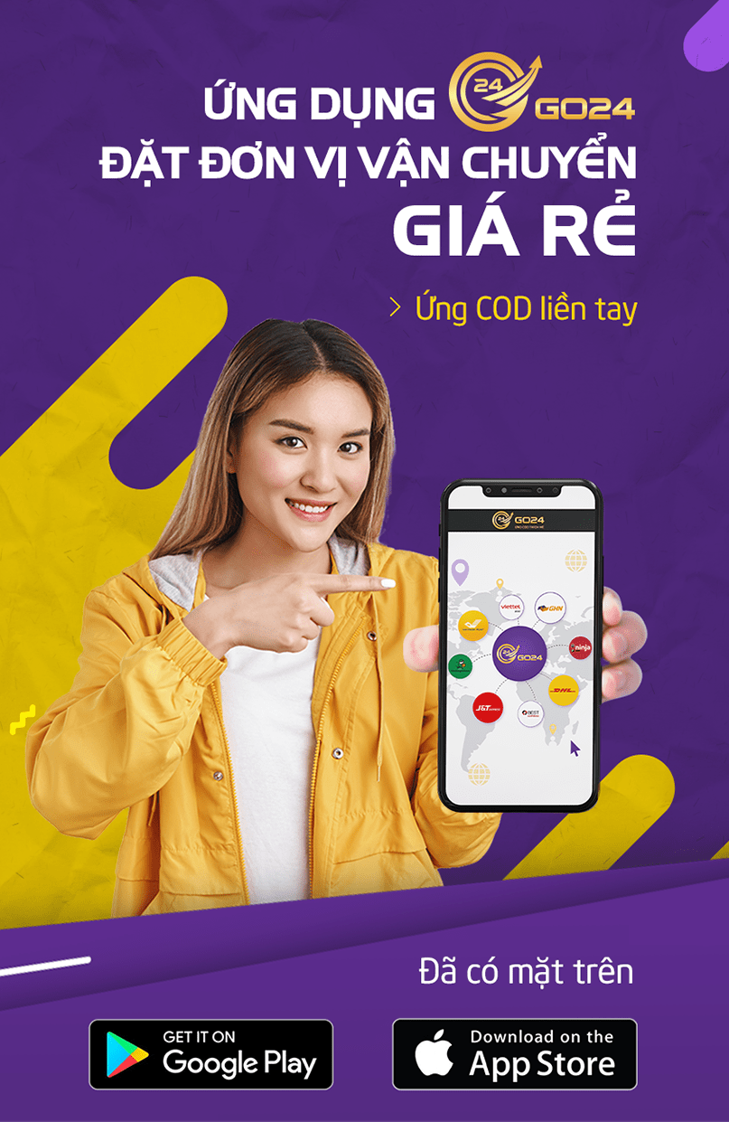 Ứng Dụng GO24 - Đặt Đơn Vị Vận Chuyển Giá Rẻ - GO24